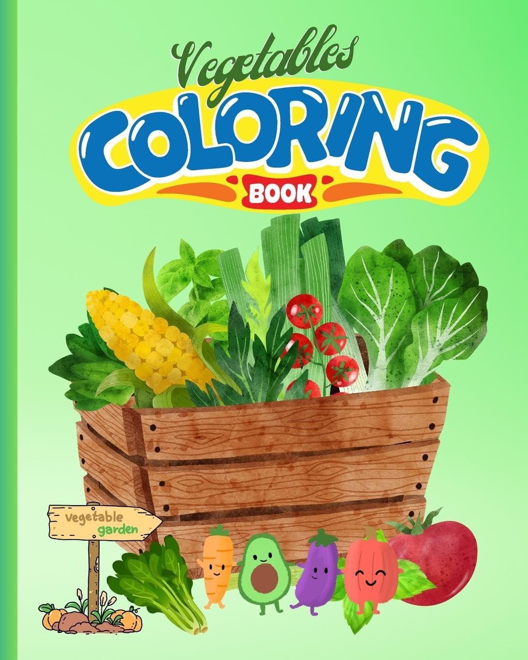 Vegetables Coloring Book For Kids: Awesome Coloring Pages For Children ...