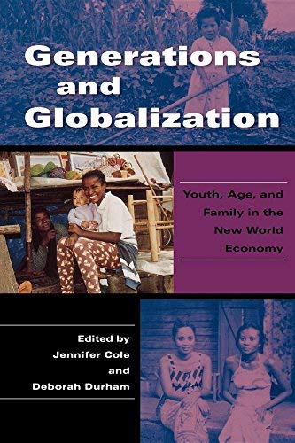 Generations and Globalization: Youth, Age, and Family in the New World ...