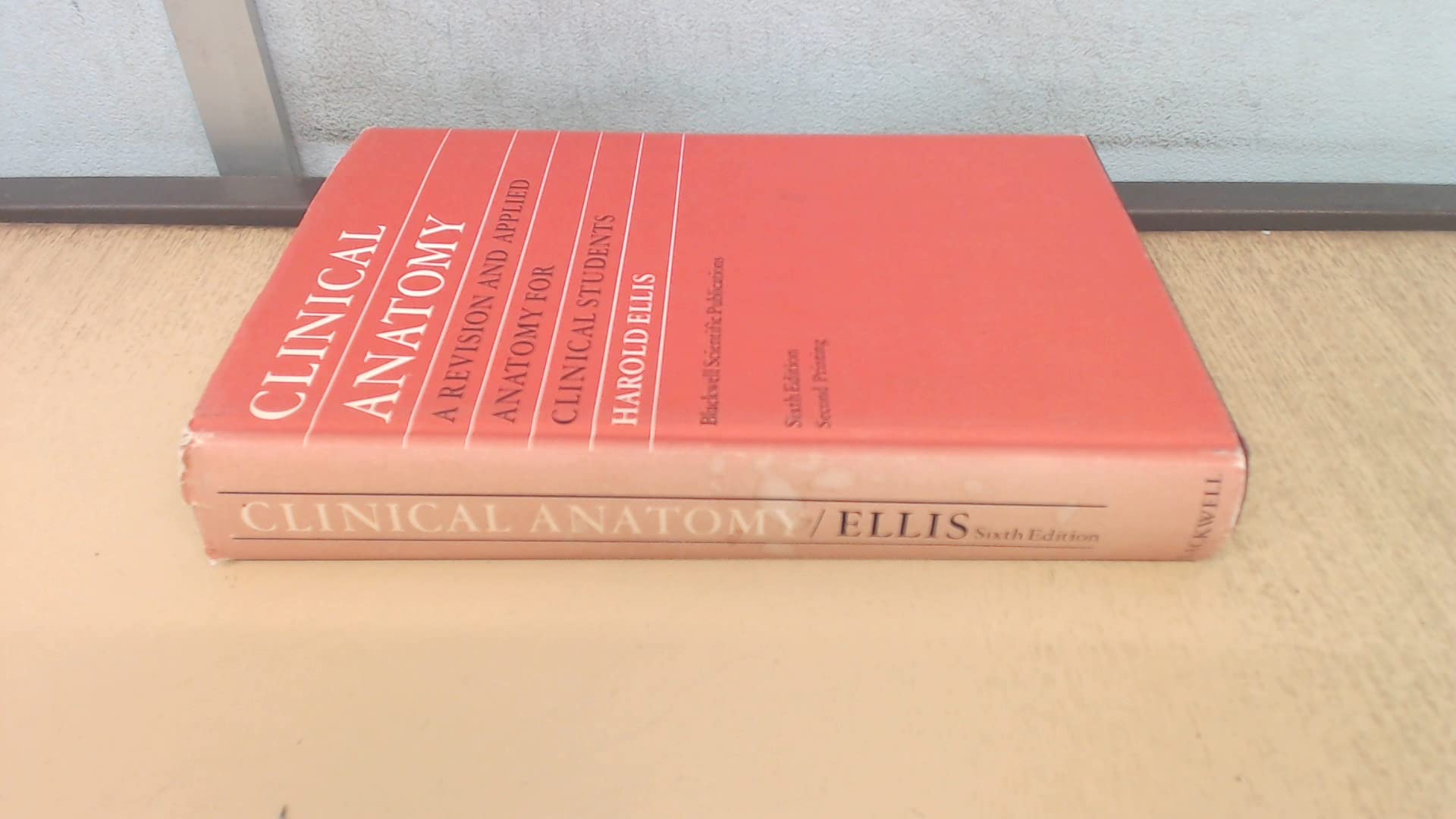 Clinical anatomy: A revision and applied anatomy for clinical students ...