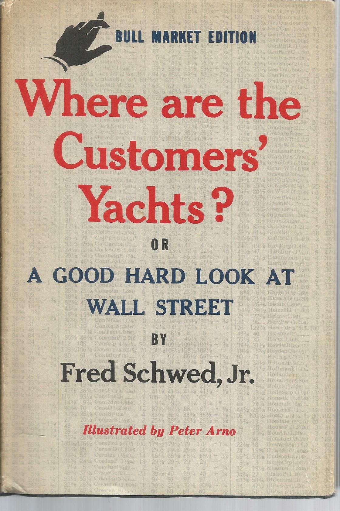 Where Are the Customers' Yachts? or A Good Hard Look at Wall Street by ...