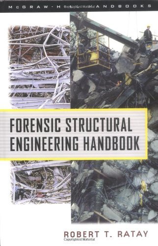 Forensic Structural Engineering Handbook by Robert Ratay by Robert T ...