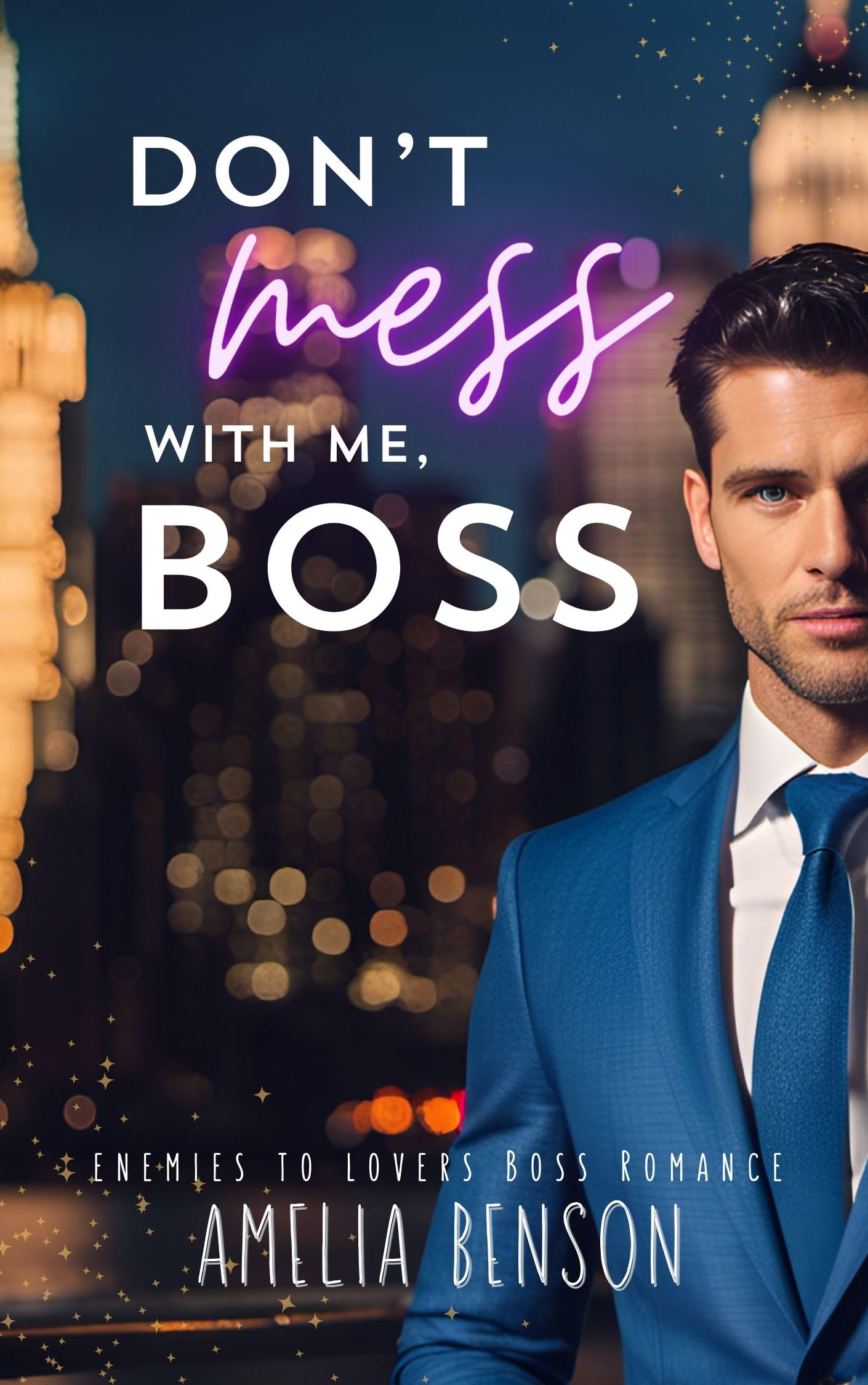 Don't mess with me, boss: Eine Haters to Lovers Forced Proximity Boss ...