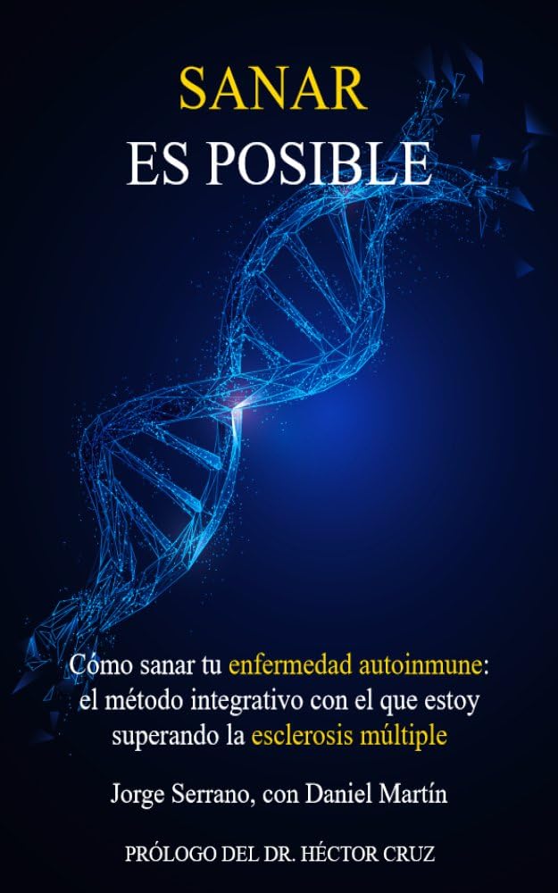 SANAR ES POSIBLE: Cómo sanar tu ENFERMEDAD AUTOINMUNE. El método ...