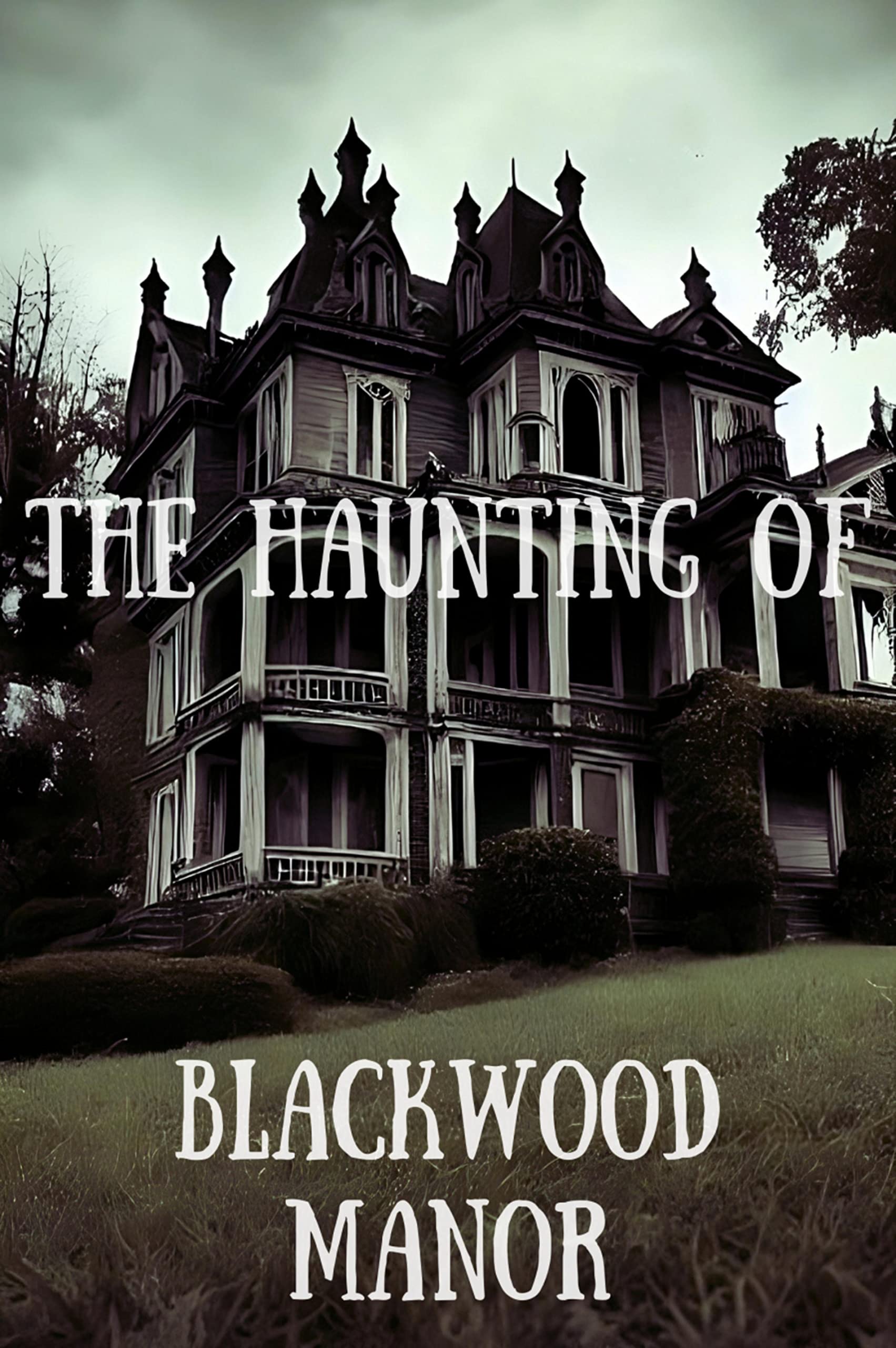 The Haunting of Blackwood Manor: English by Nimp Booksy | Goodreads