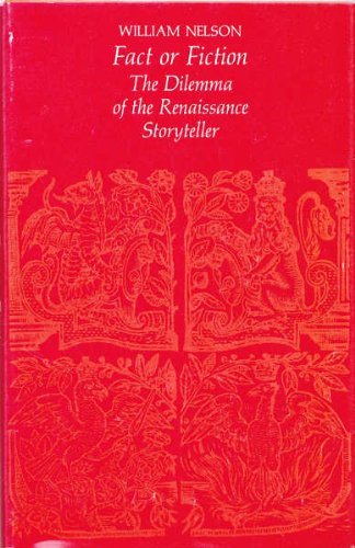 Fact or Fiction: Dilemma of the Renaissance Storyteller by W NELSON by ...