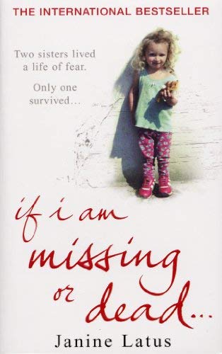 [If I Am Missing or Dead] [By: Latus, Janine] [January, 2008] by Janine Latus | Goodreads