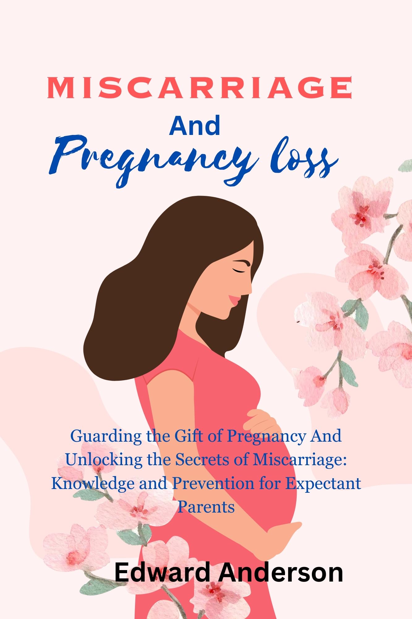 Understanding miscarriage and pregnancy loss: Guarding the Gift of ...