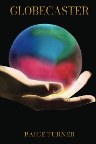 Globecaster by Paige Turner | Goodreads
