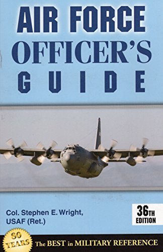 Air Force Officer's Guide by Stephen E. Wright by Jeffrey C. Benton ...