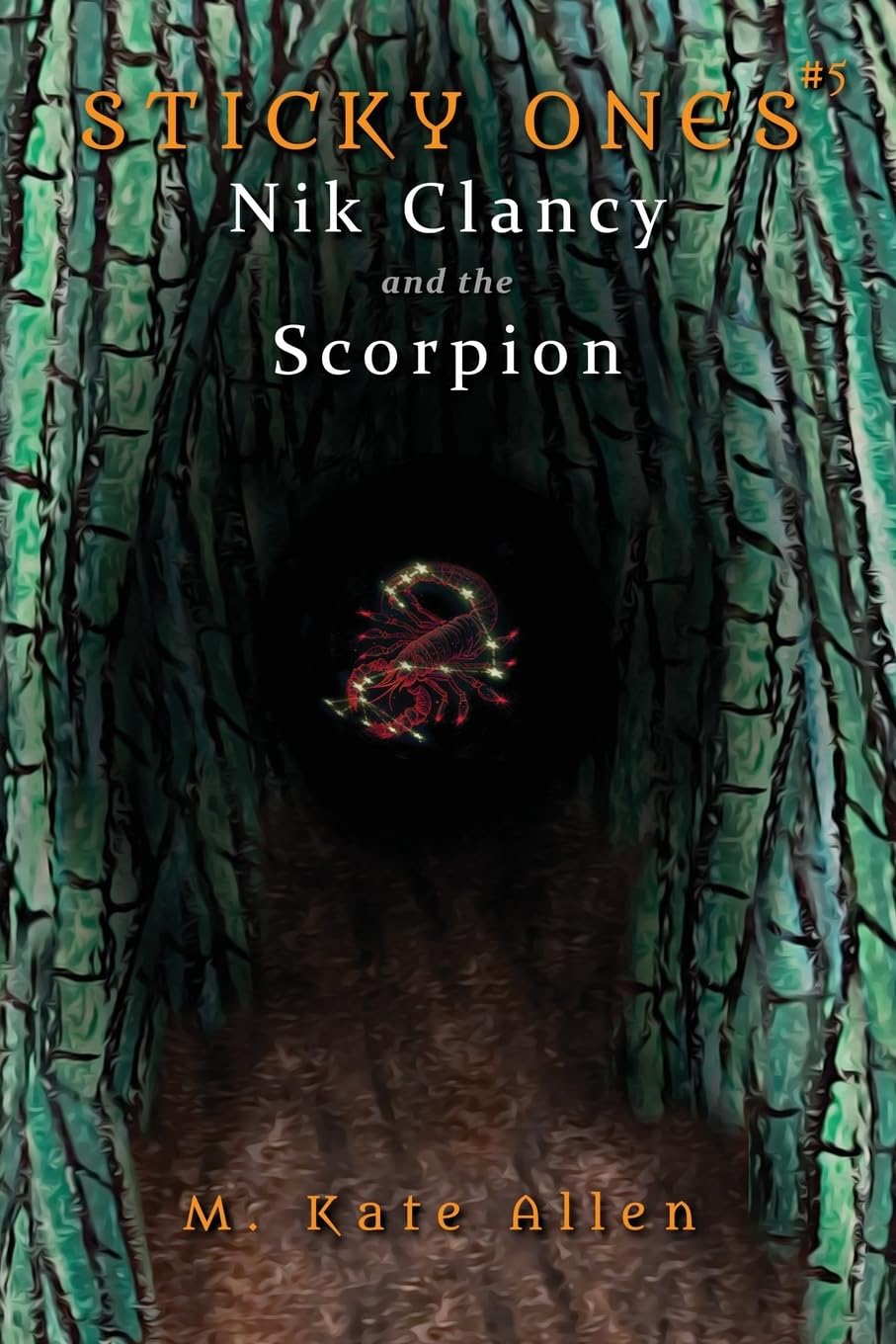 Nik Clancy and the Scorpion (Sticky Ones Book 5) by M. Kate Allen ...