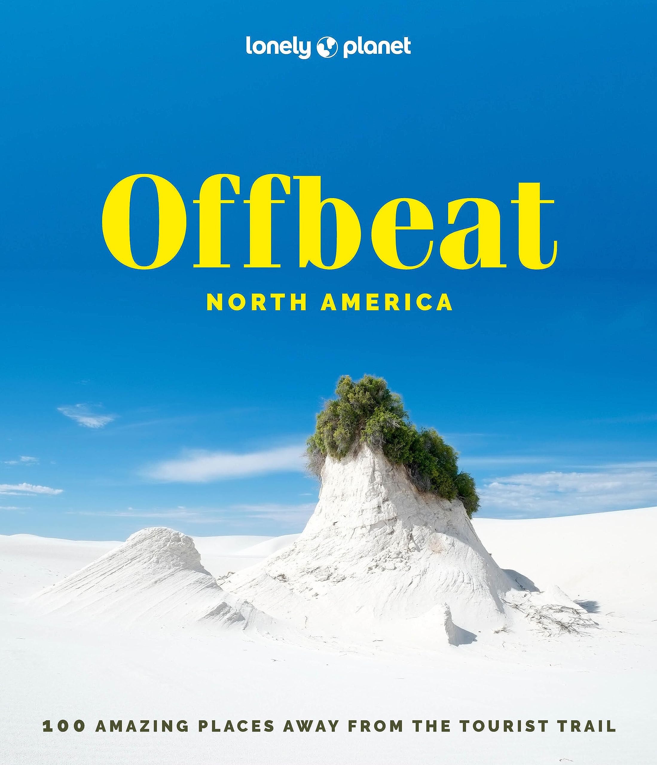 Lonely Planet Offbeat North America by Lonely Planet | Goodreads