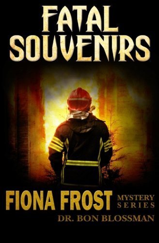 Fatal Souvenirs (Fiona Frost) by Dr Bon Blossman by Bon Blossman ...