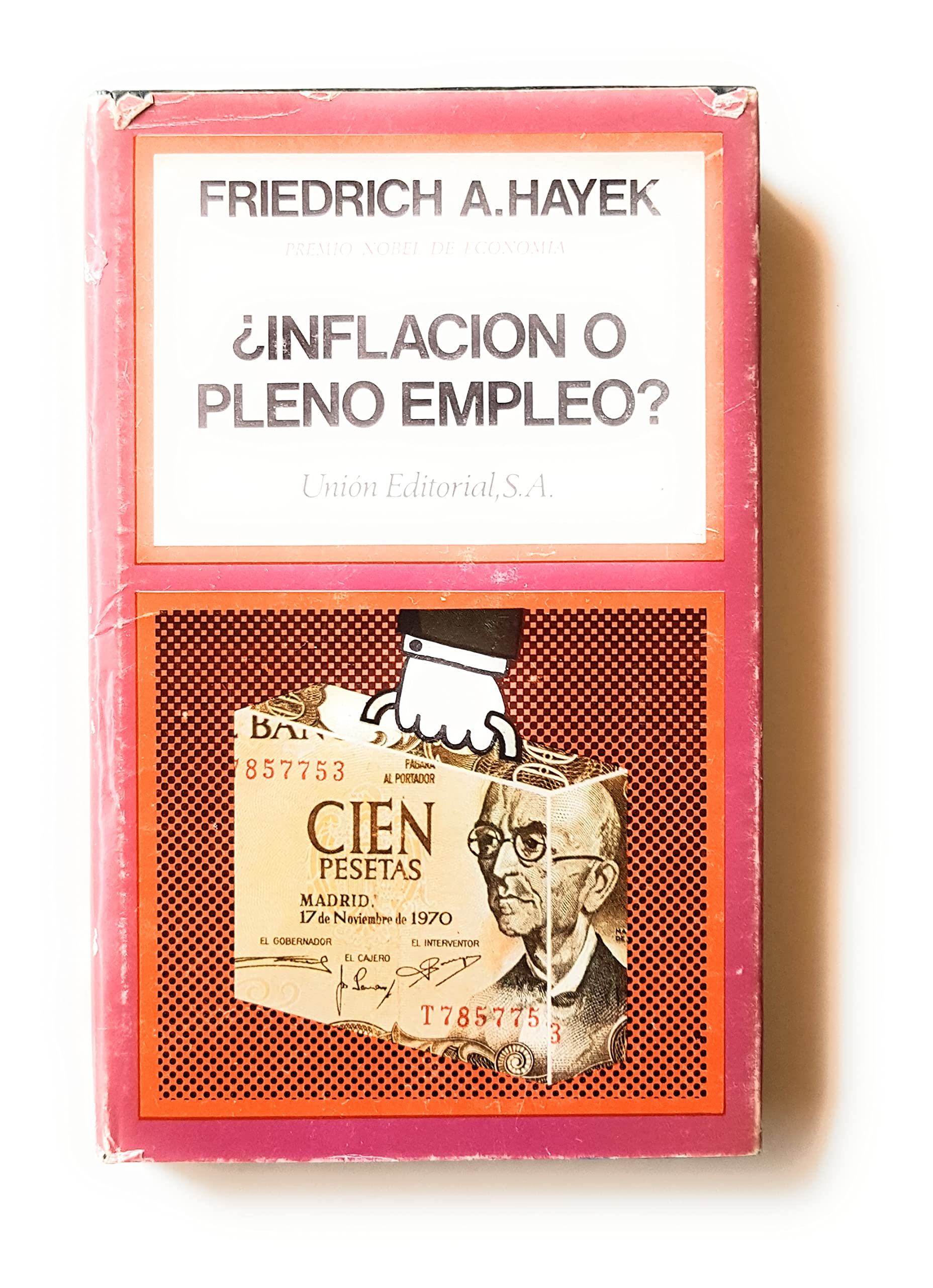 ¿Inflación o pleno empleo? by Friedrich A. Hayek | Goodreads