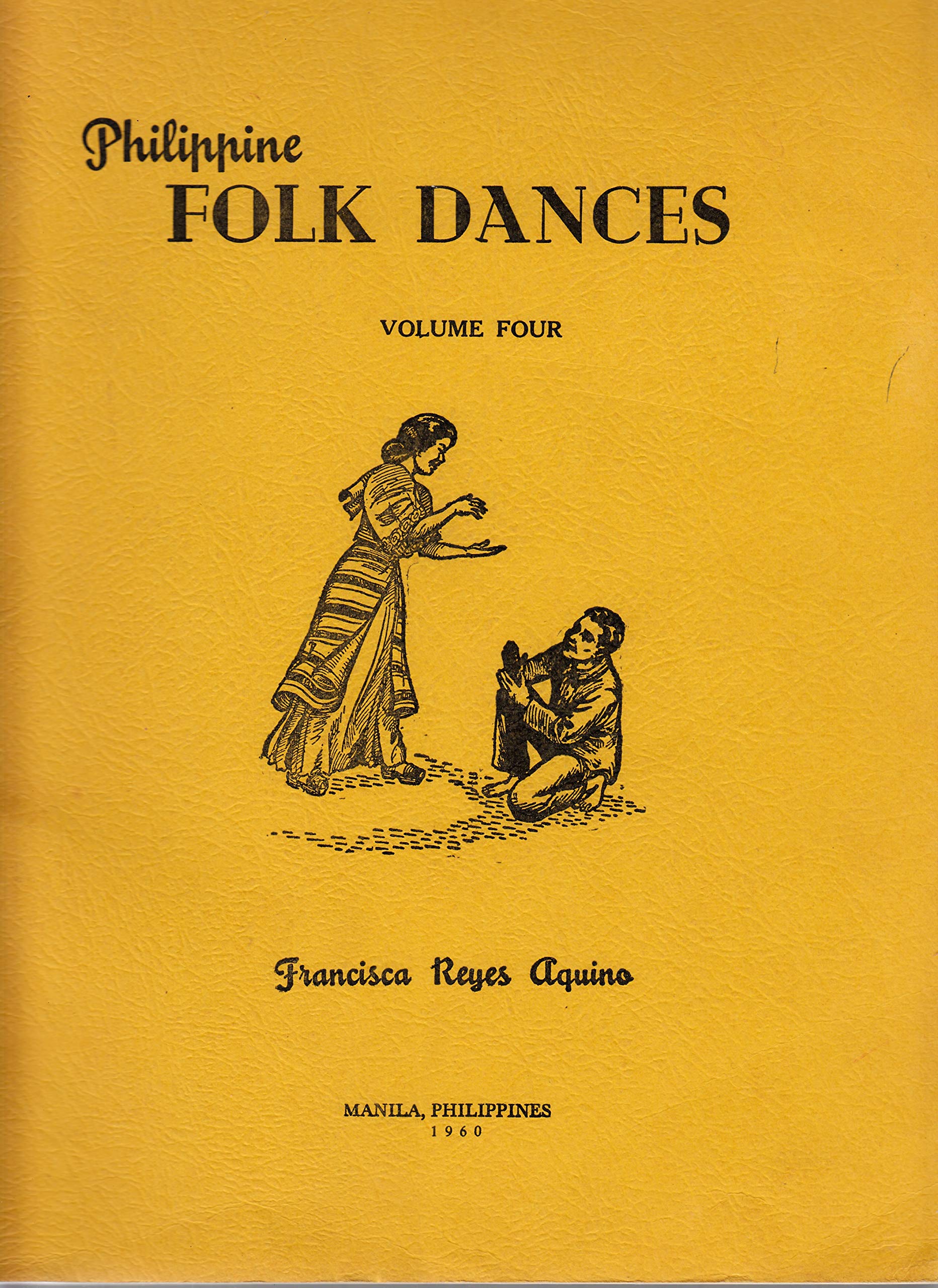 Philippine Folk Dance. Volume 4. by Francisca Reyes Aquino | Goodreads