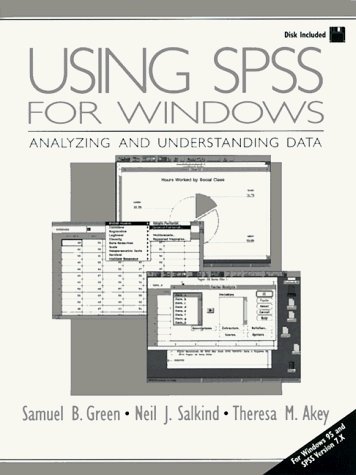 Using Spss for Windows: Analyzing and Understanding Data by Samuel B. Green by Samuel B. Green ...
