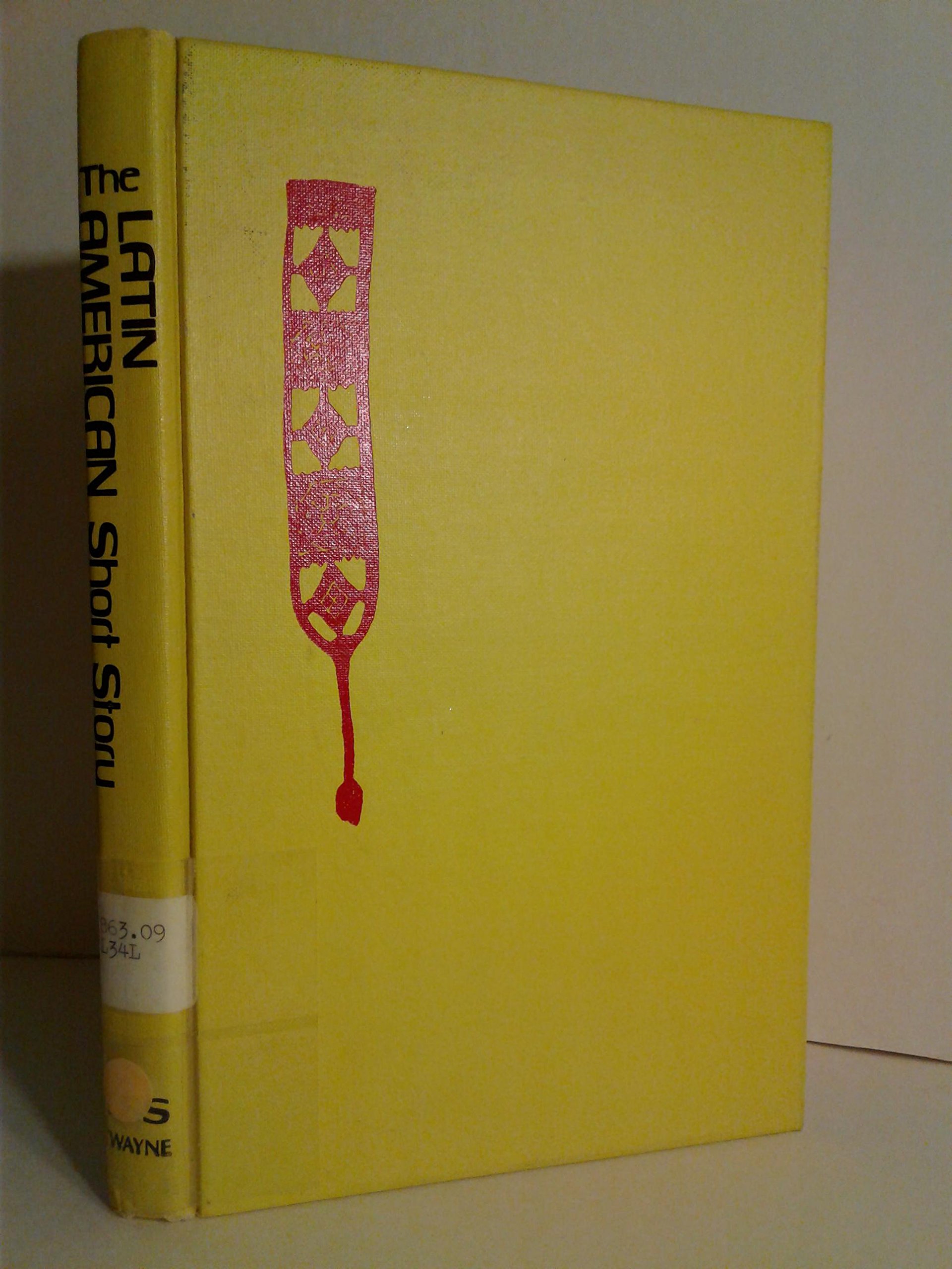 The Latin American Short Story: A Critical History by Margaret Sayers ...