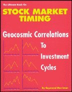 Ultimate Book on Stock Market Timing, Vol 2: Geocosmic Correlations to ...