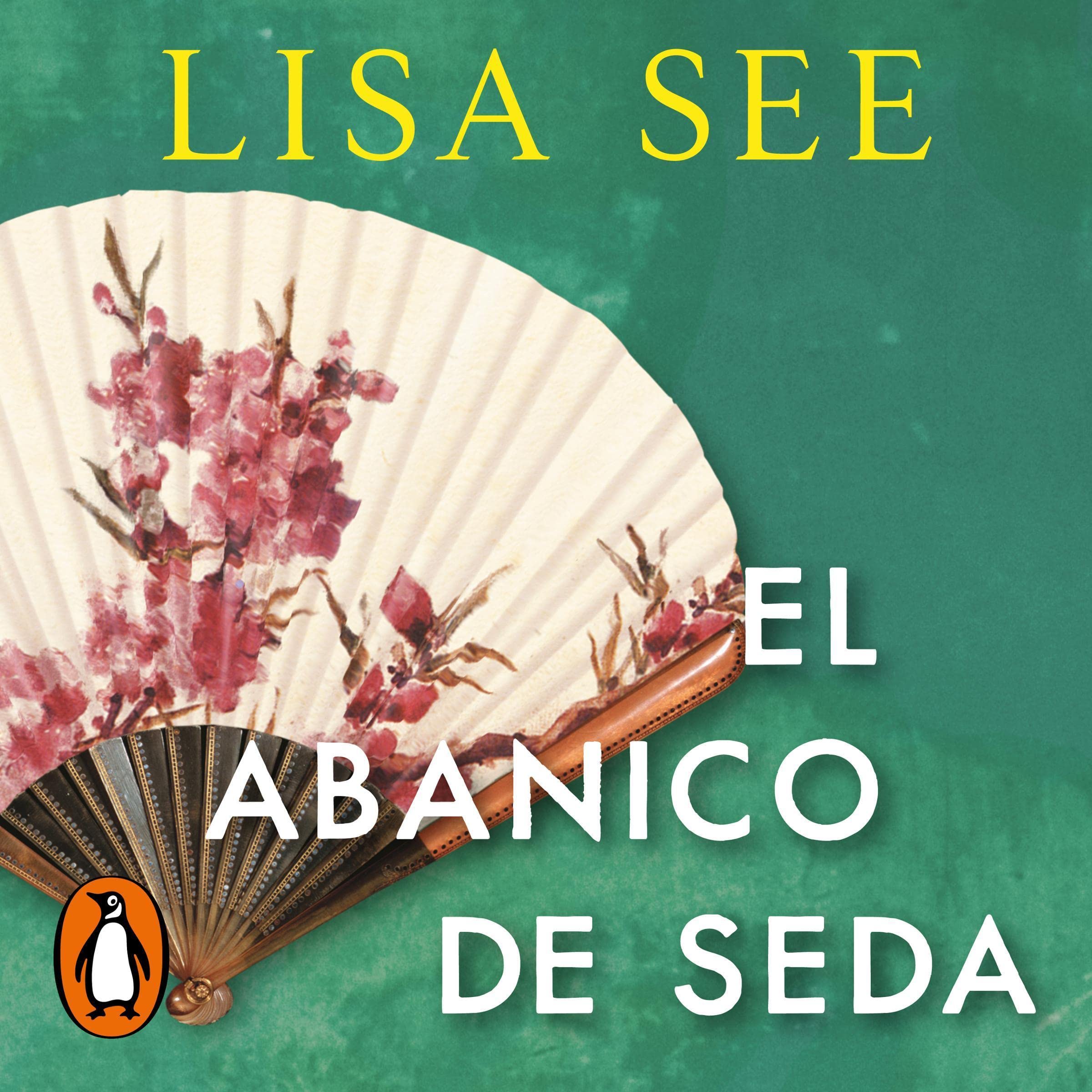 El abanico de seda [Snow Flower and the Secret Fan] by Lisa See | Goodreads