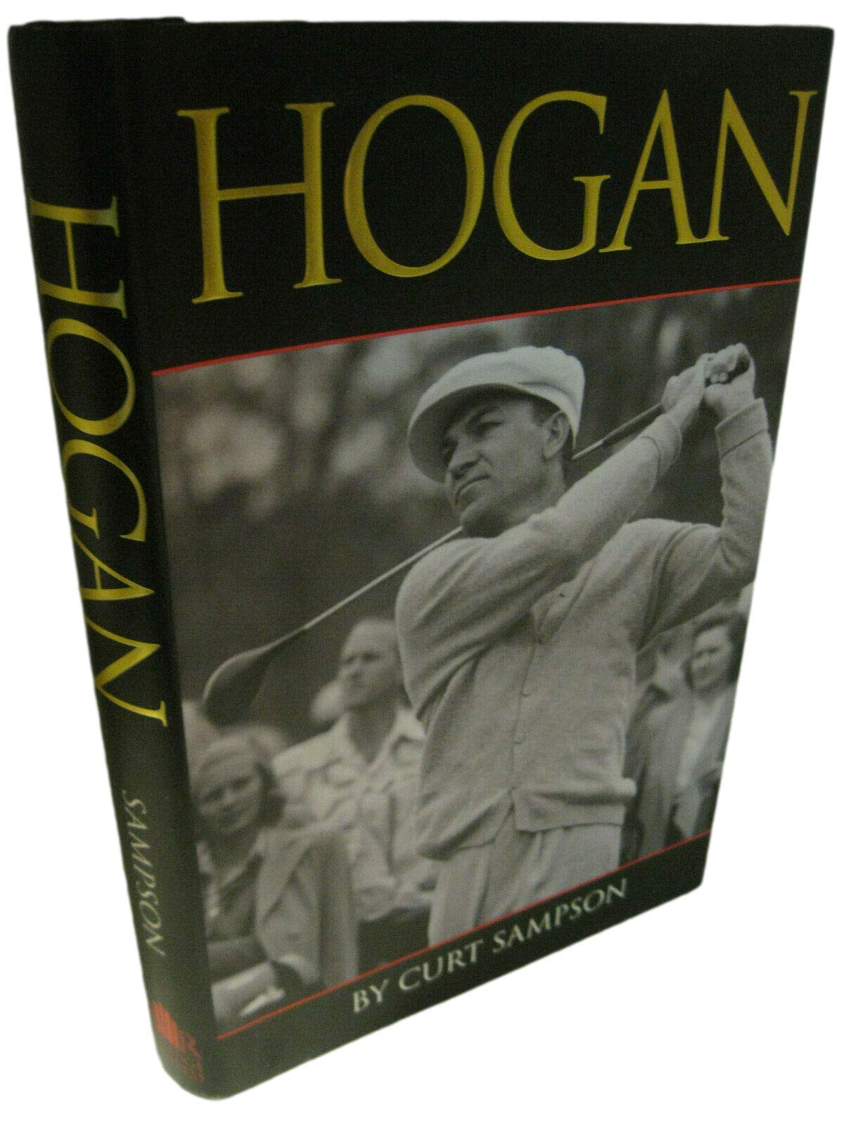 Rare HOGAN by Curt Sampson Inscribed and dated by Ben Hogan 1st Edition ...