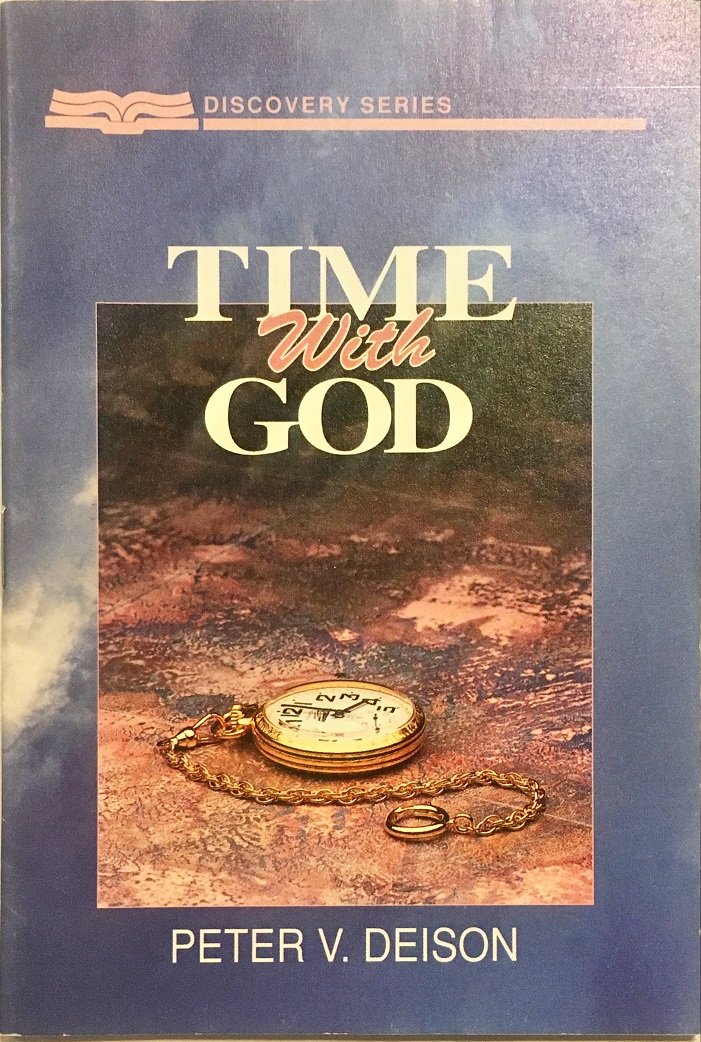 Time with God (Discovery Series) by Peter V. Deison | Goodreads