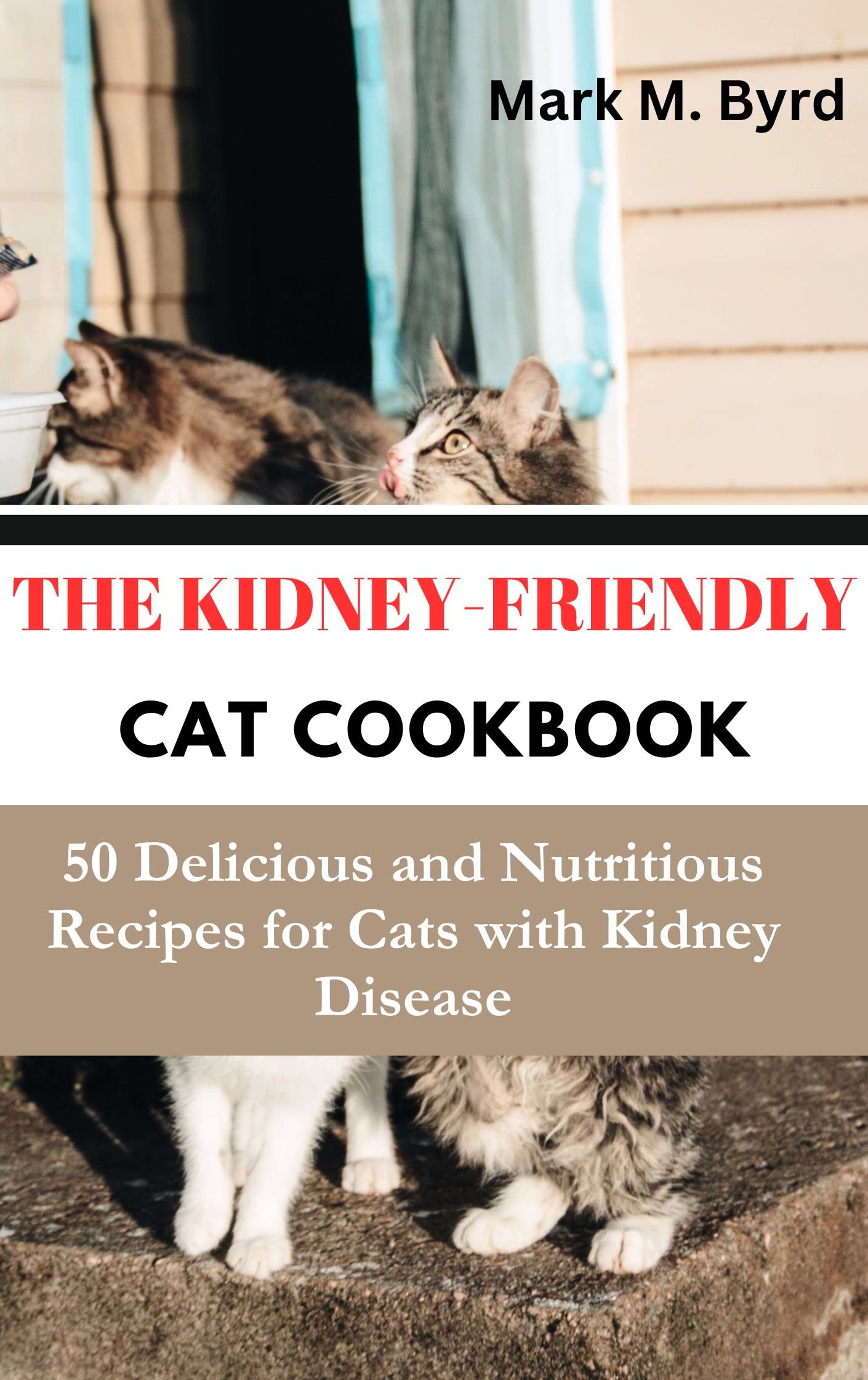 The Kidney-Friendly Cat Cookbook: 50 Delicious and Nutritious Recipes ...