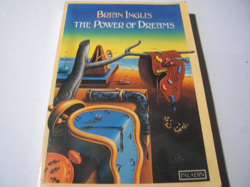 The Power of Dreams by Brian Inglis | Goodreads