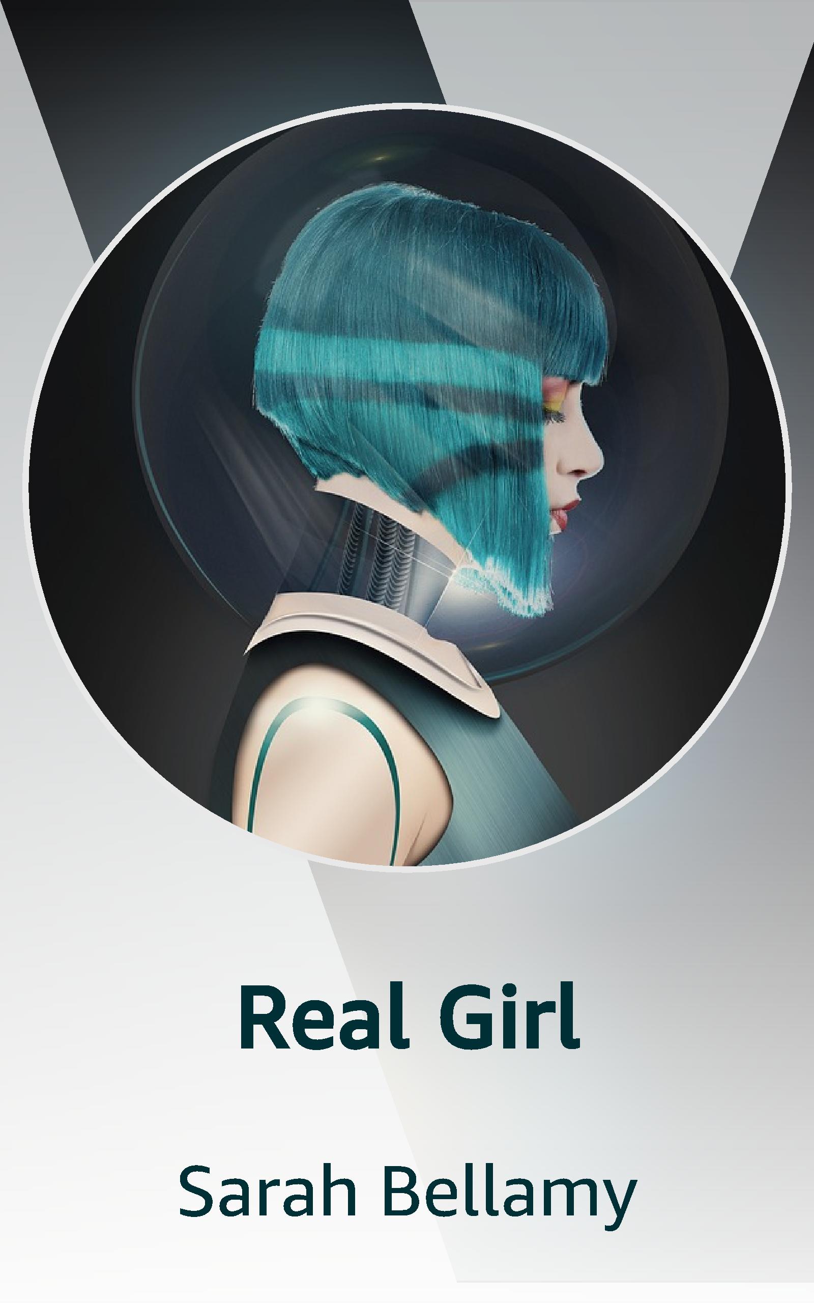 Real Girl by Sarah Bellamy | Goodreads