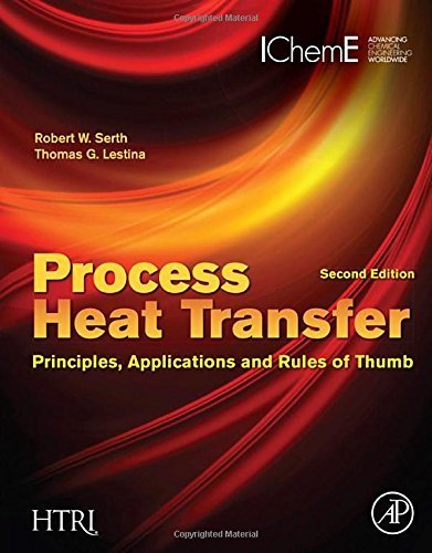 Process Heat Transfer, Second Edition: Principles, Applications and ...