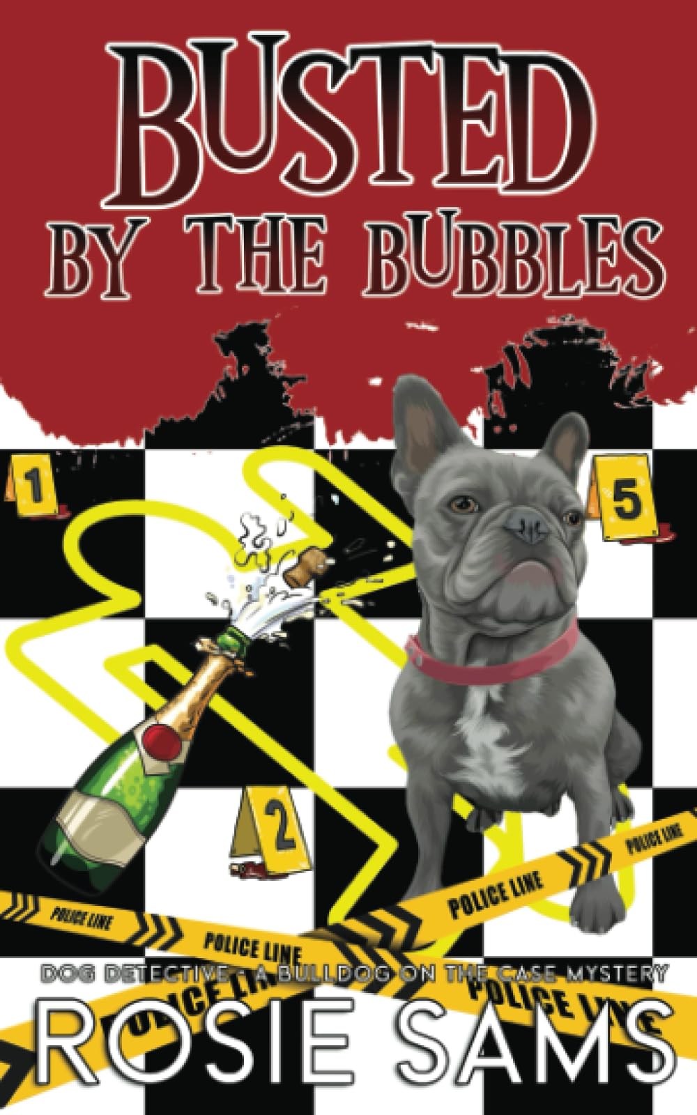 Busted by the Bubbles by Rosie Sams | Goodreads