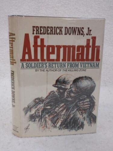 Rare Frederick Downs, Jr. AFTERMATH Soldier's Return from Vietnam 1984 W. W. Norton [Hardcover ...