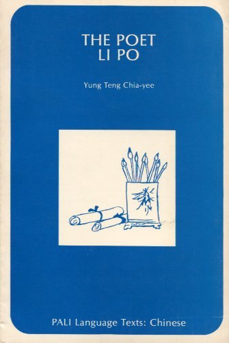 The Poet Li Po (Pali Language Texts-Chinese) by Teng C. Yung | Goodreads