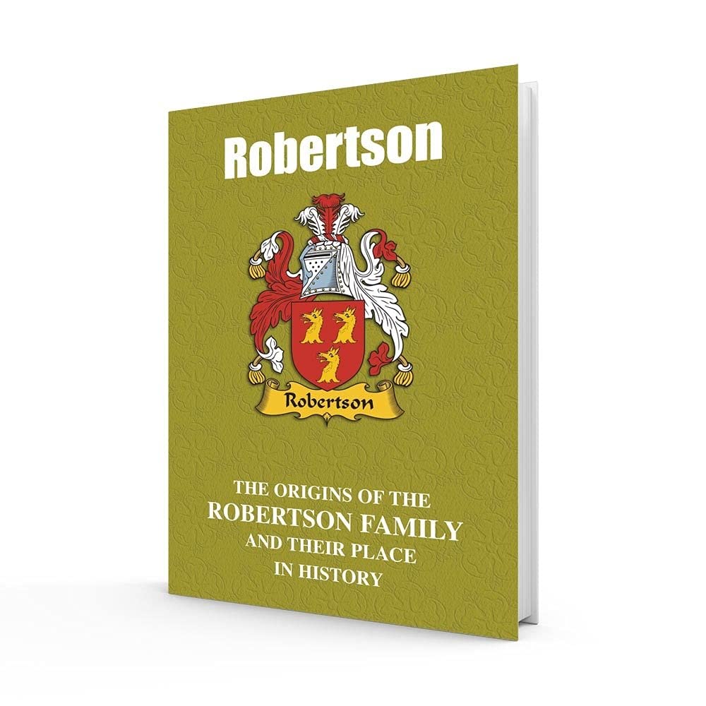 Robertson: The Origins of the Robertson Family and Their Place in ...