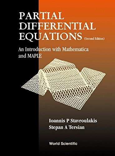 Partial Differential Equations: An Introduction With Mathematica and Maple, Second Edition 2nd ...
