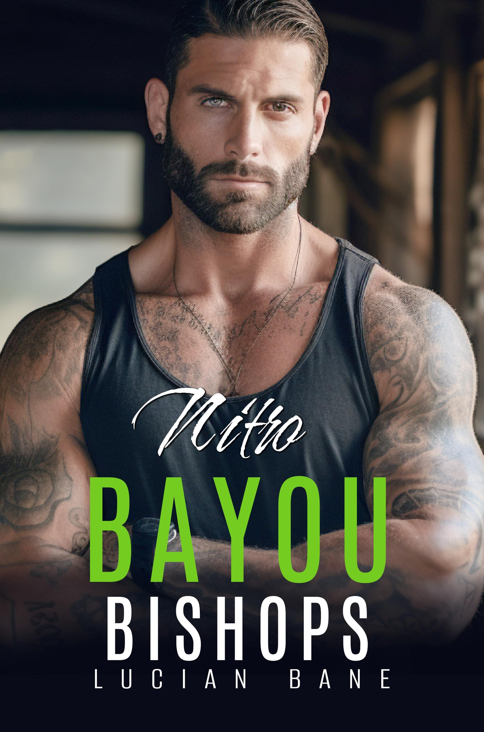Nitro (Bayou Bishops MC, #10) by Lucian Bane | Goodreads