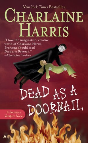 Dead as a Doornail (Southern Vampire Mysteries, Book 5) by Charlaine ...
