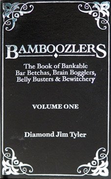 Bamboozlers- The Book of Bankable Bar Betchas, Brain Bogglers, Belly ...