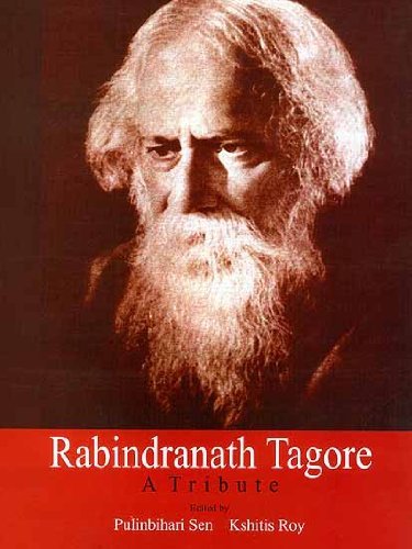 Rabindranath Tagore ; A Tribute by Kshitis Roy Pulinbihari Sen | Goodreads