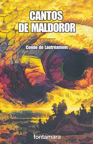CANTOS DE MALDOROR by CONDE DE LAUTREAMONT | Goodreads