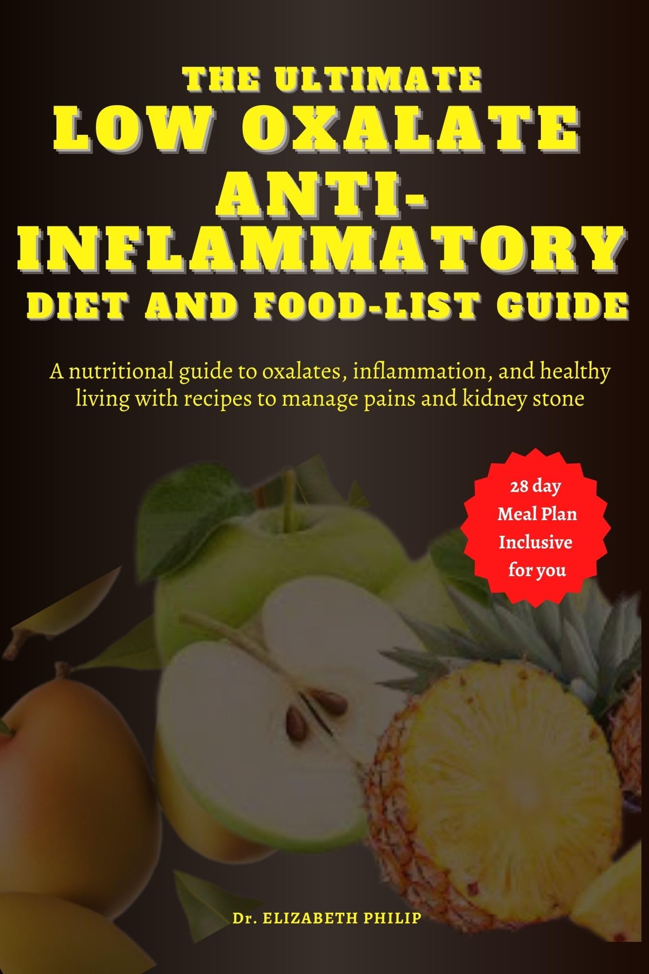 THE ULTIMATE LOW OXALATE ANTI-INFLAMMATORY DIET AND FOOD-LIST GUIDE ...