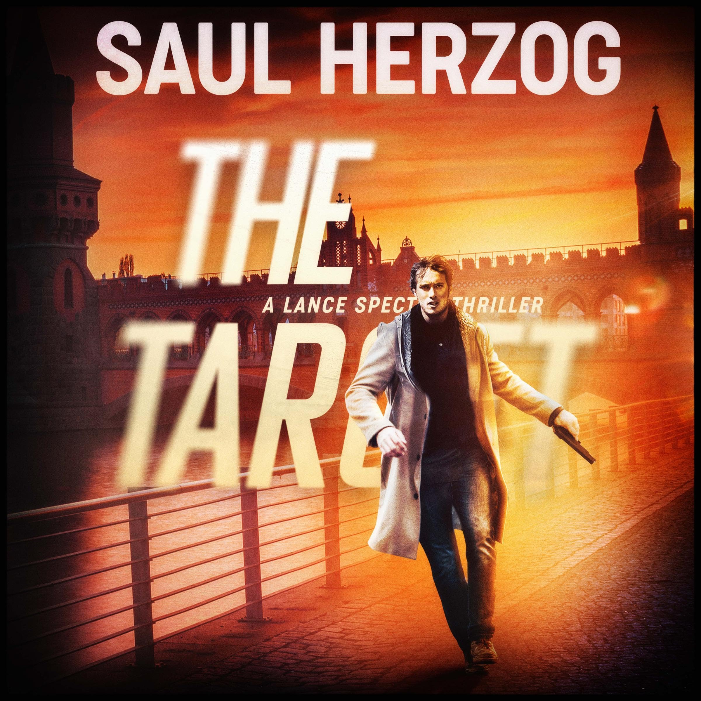 The Target: American Assassin: Lance Spector Thrillers, Book 3 by Saul ...