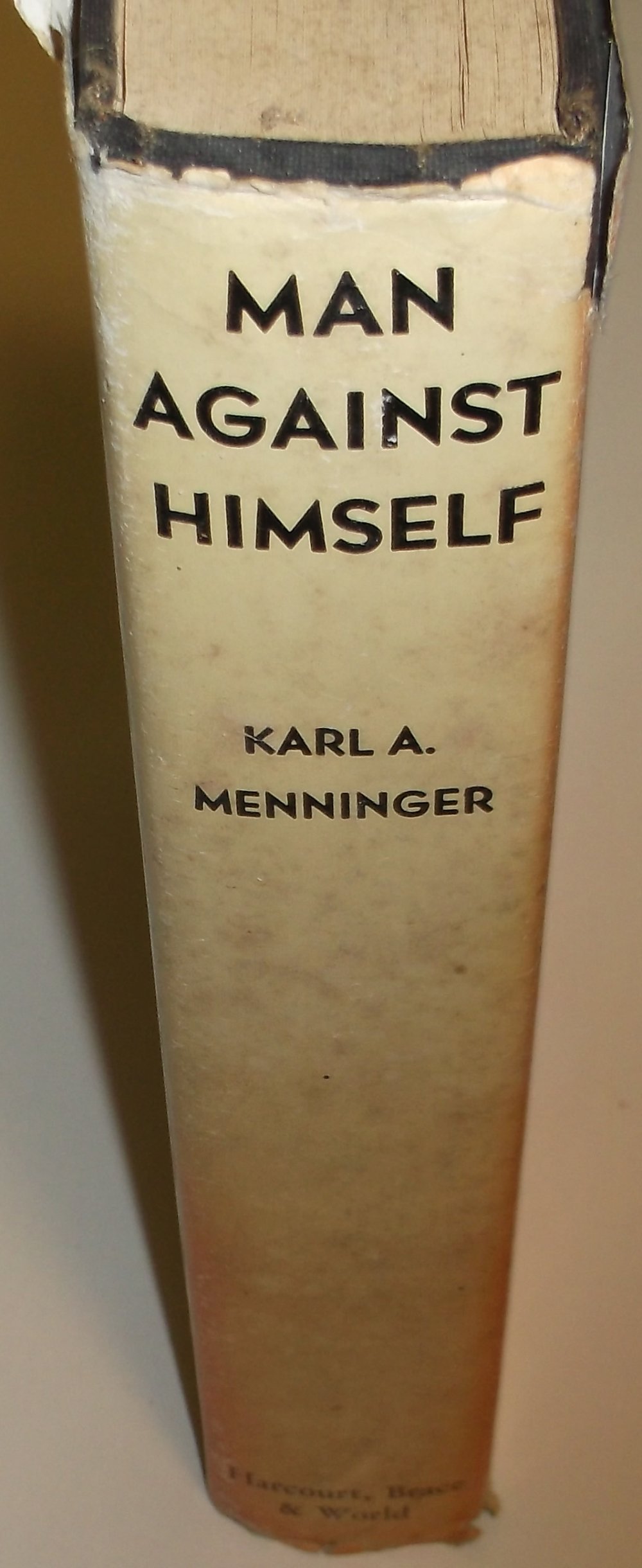 Man Against Himself 1938 FIRST EDITION by Karl A. Menninger | Goodreads