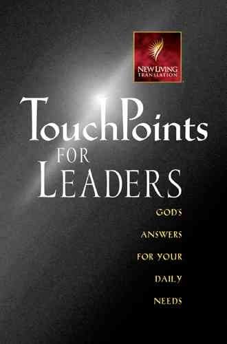 [(Touchpoints for Leaders : God's Wisdom for Leading in Life, Family ...