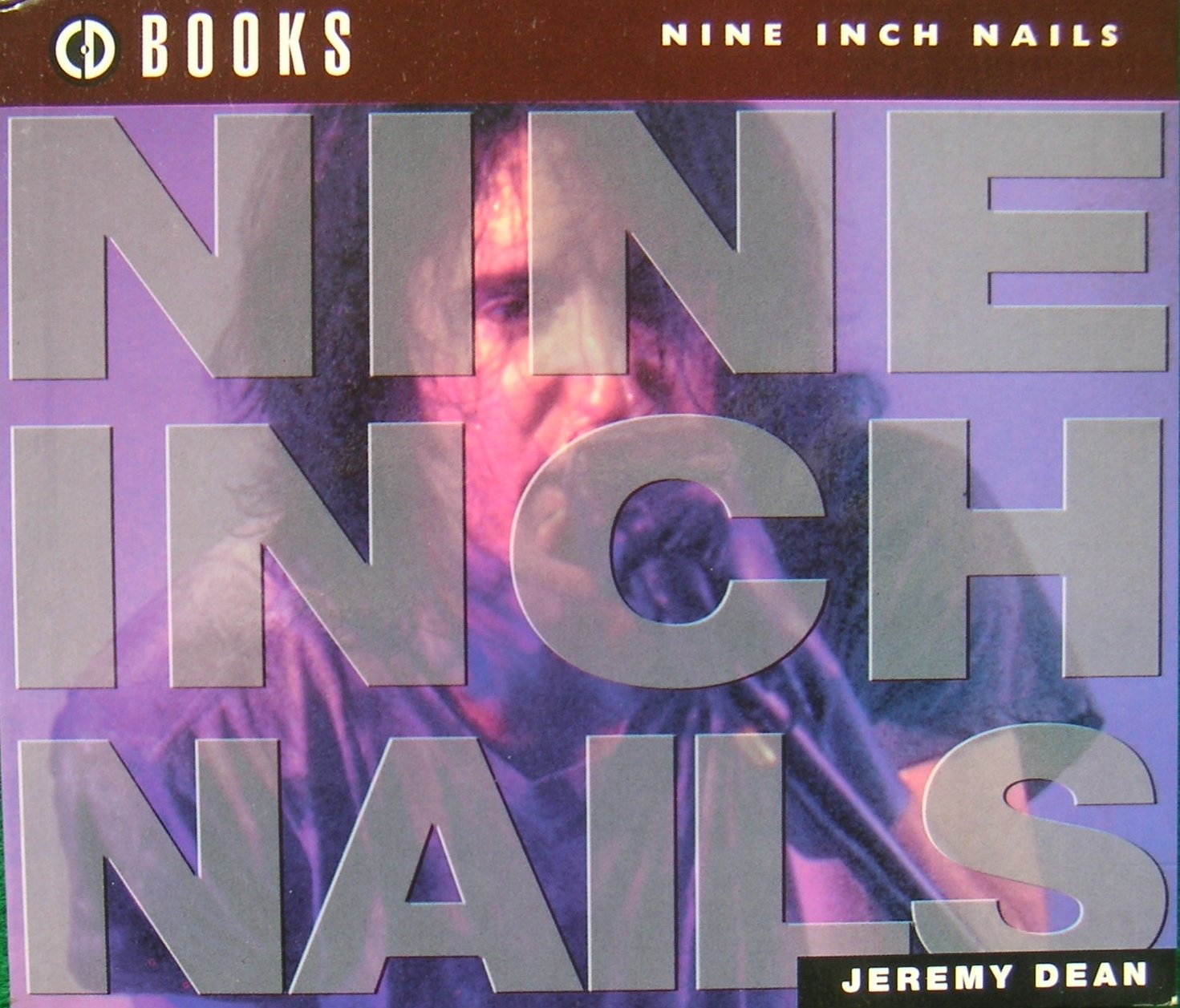 9 Inch Nails by Jeremy Dean | Goodreads