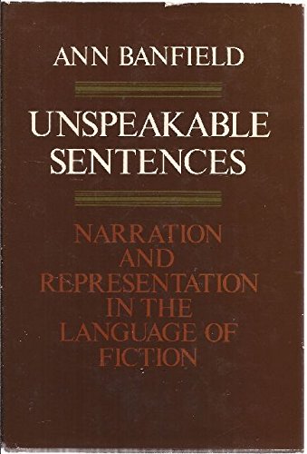 Unspeakable sentences: Narration and representation in the language of ...