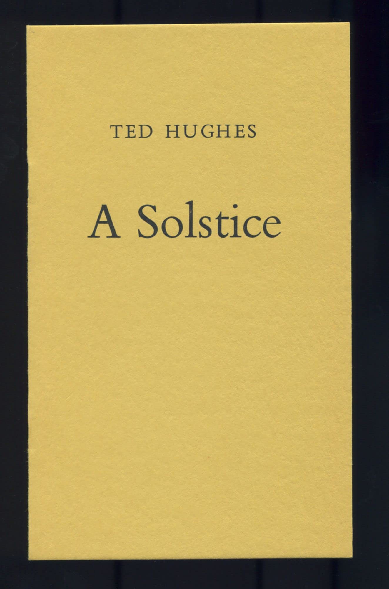 A Solstice by Ted Hughes | Goodreads