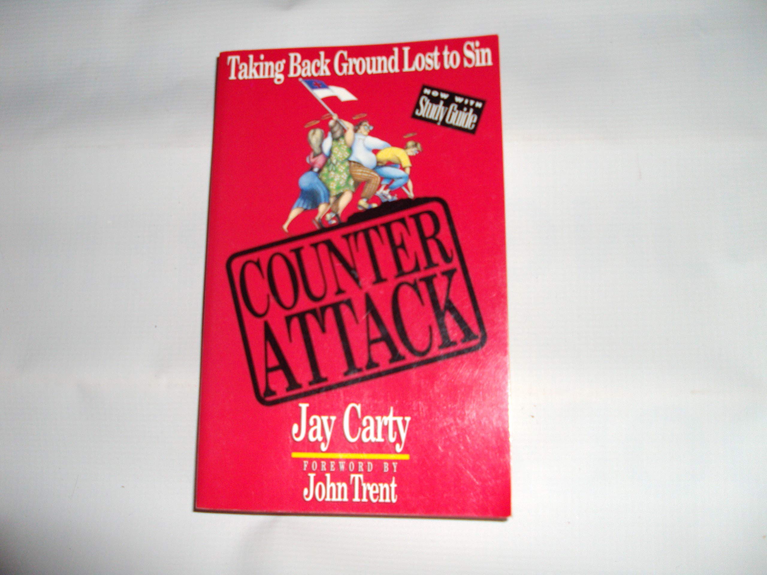 Counterattack: Taking Back Ground Lost to Sin by Jay Carty | Goodreads