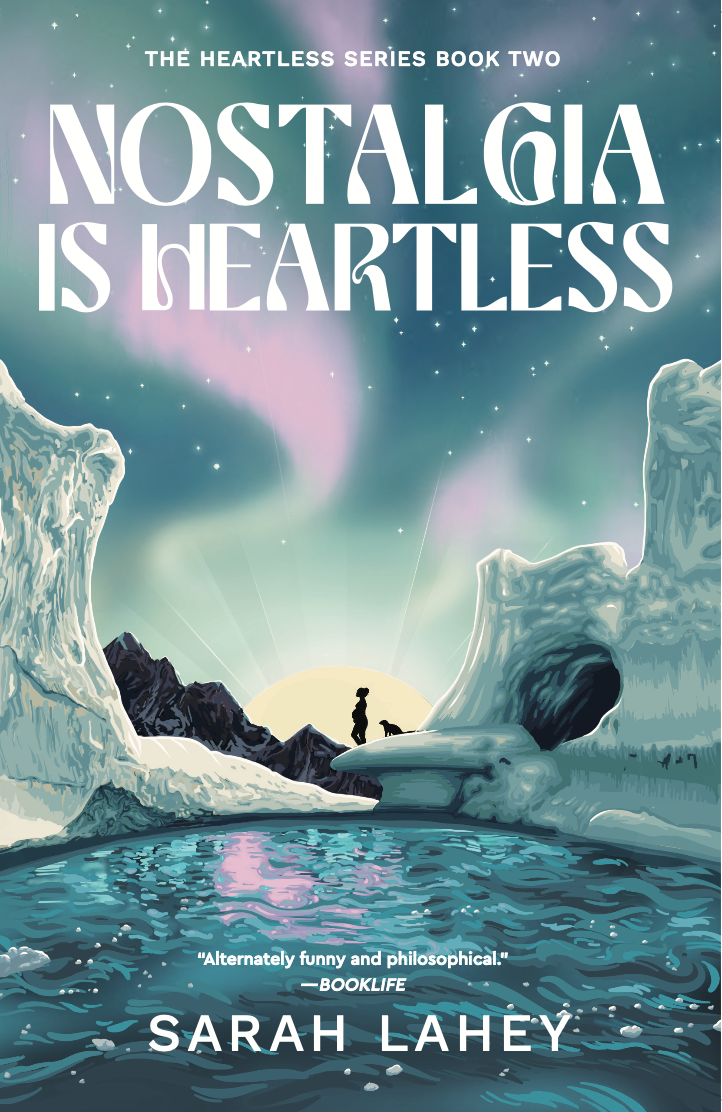 Nostalgia Is Heartless by Sarah Lahey | Goodreads