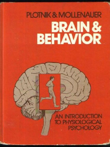 Brain & behavior: An introduction to physiological psychology by Rod ...