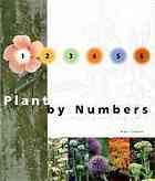 Plant by numbers :a step-by-step garden planning guide by Nigel Colburn ...