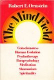 The Mind Field: A Personal Essay by Robert Ornstein | Goodreads